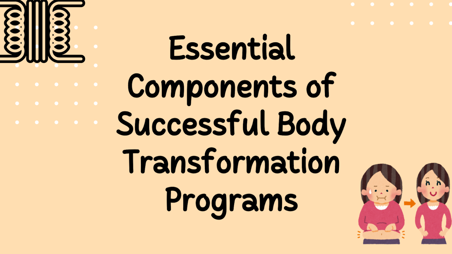 Essential Components of Successful Body Transformation Programs ...